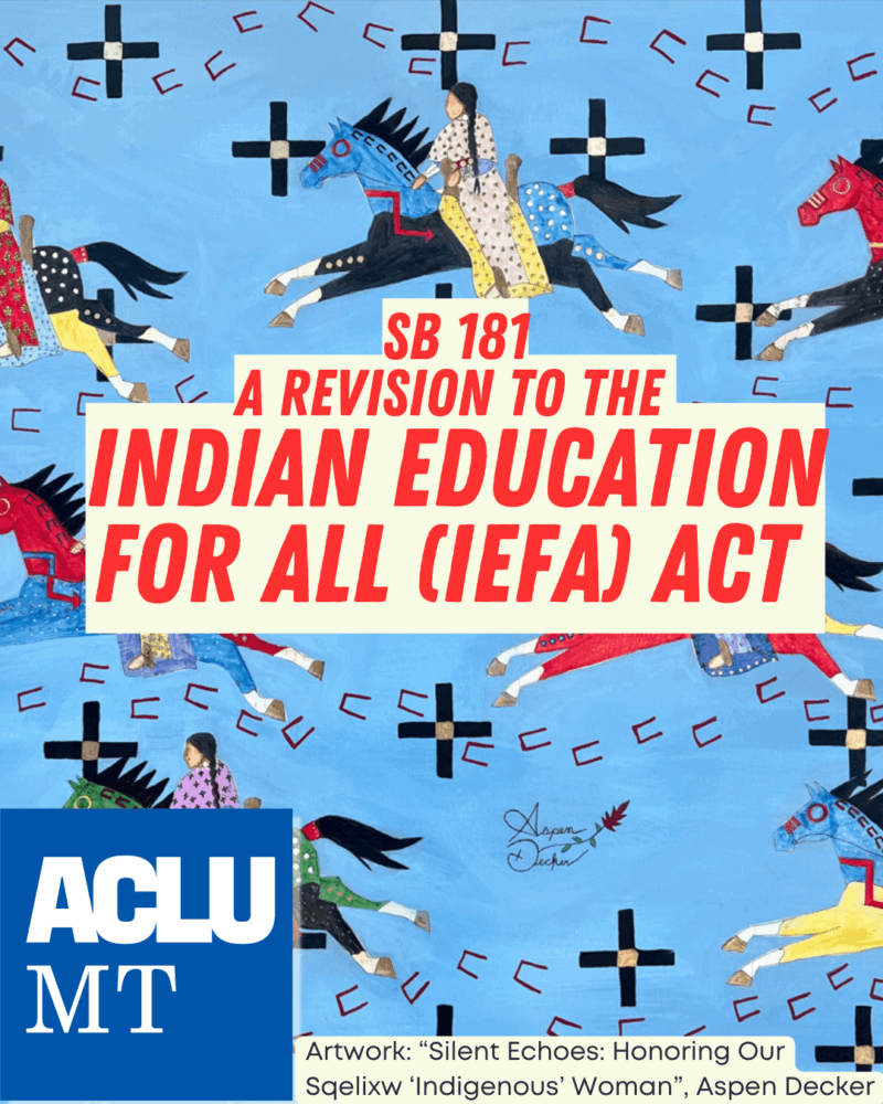 SB 181, a revision to the Indian Education for All (IEFA) Act - ACLU of ...